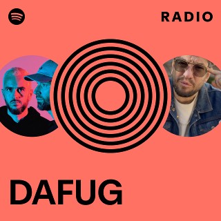 DAFUG Radio - playlist by Spotify | Spotify