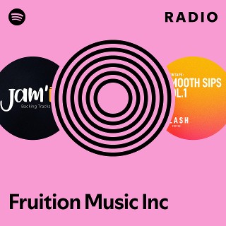 Fruition Music Inc Radio | Spotify Playlist