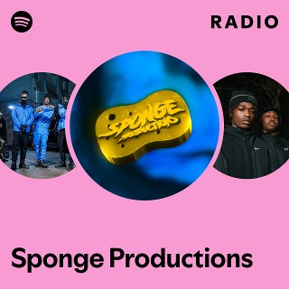 Sponge Productions Radio | Spotify Playlist