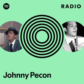 Johnny Pecon Radio | Spotify Playlist