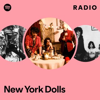 New York Dolls | Spotify New York Dolls | Spotify