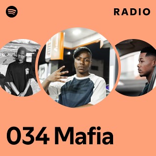 034 Mafia Radio - playlist by Spotify | Spotify