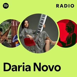 Daria Novo Radio - playlist by Spotify | Spotify