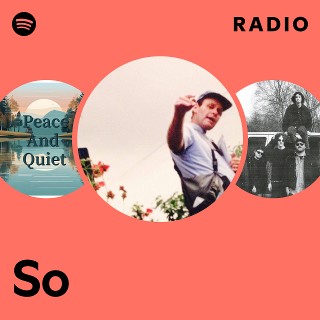 So Radio | Spotify Playlist