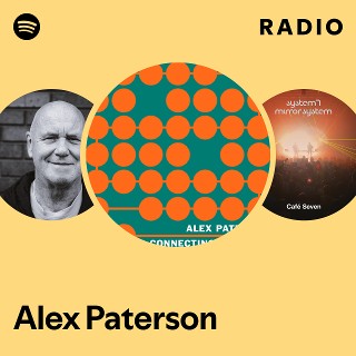 Alex Paterson Radio | Spotify Playlist