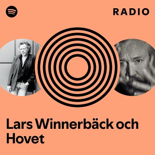 Lars Winnerbäck och Hovet Radio | Spotify Playlist