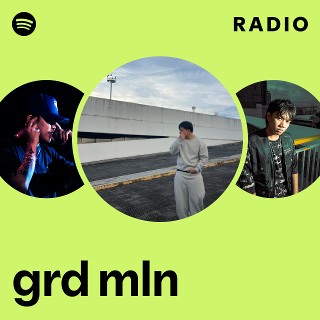 grd mln Radio | Spotify Playlist