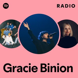 Gracie Binion Radio - playlist by Spotify | Spotify