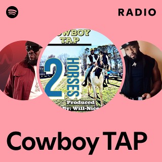 Cowboy TAP Radio - playlist by Spotify | Spotify