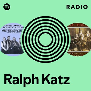 Ralph Katz Radio - playlist by Spotify | Spotify