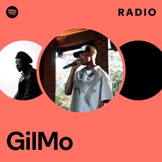 GilMo Radio | Spotify Playlist