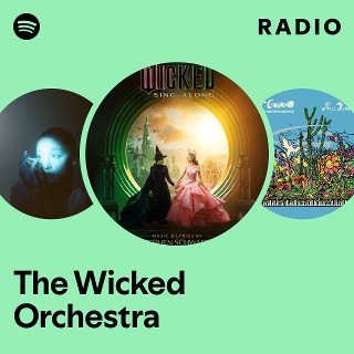 The Wicked Orchestra Radio | Spotify Playlist