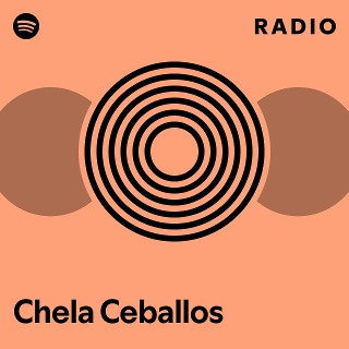 Chela Ceballos Radio | Spotify Playlist