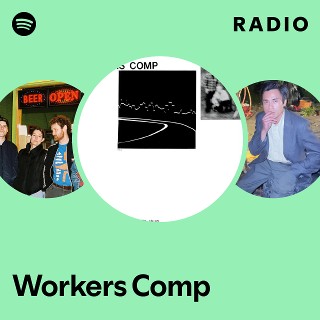 Workers Comp Radio | Spotify Playlist