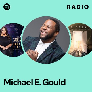 Michael E. Gould Radio - playlist by Spotify | Spotify