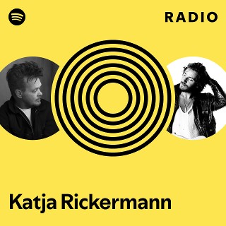 Katja Rickermann Radio | Spotify Playlist