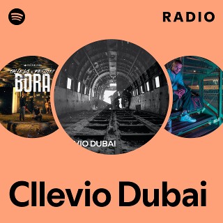 Cllevio Dubai Radio - playlist by Spotify | Spotify