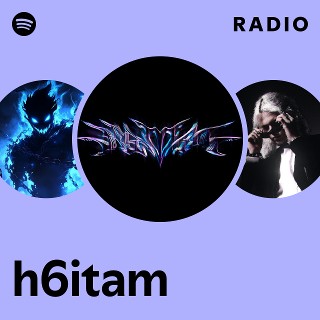 h6itam Radio | Spotify Playlist