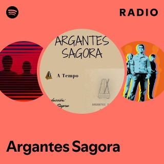 Argantes Sagora Radio | Spotify Playlist