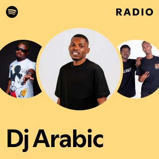 Dj Arabic Radio | Spotify Playlist