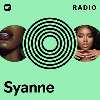 Syanne Radio | Spotify Playlist