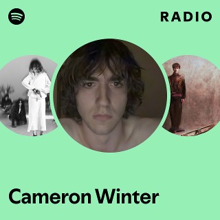 Cameron Winter Radio | Spotify Playlist
