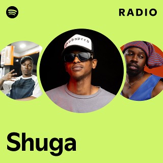 Shuga Radio - playlist by Spotify | Spotify