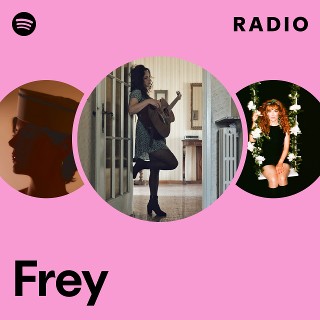 Frey Radio | Spotify Playlist