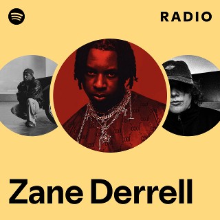 Zane Derrell Radio | Spotify Playlist