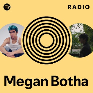 Megan Botha Radio - playlist by Spotify | Spotify