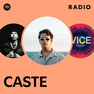 CASTE Radio | Spotify Playlist