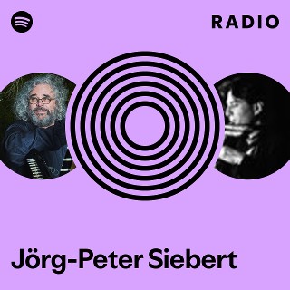 Jörg-Peter Siebert Radio - playlist by Spotify | Spotify