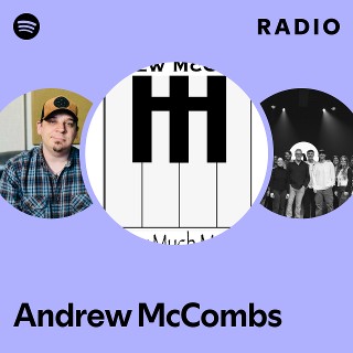 Andrew McCombs Radio | Spotify Playlist