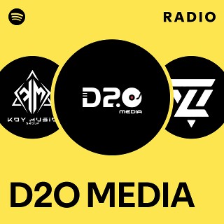 D2O MEDIA Radio | Spotify Playlist