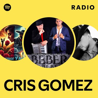 CRIS GOMEZ Radio | Spotify Playlist