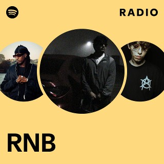 RNB Radio - playlist by Spotify | Spotify