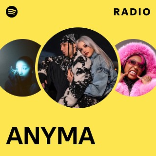 ANYMA Radio | Spotify Playlist