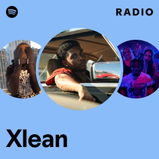 Xlean Radio | Spotify Playlist