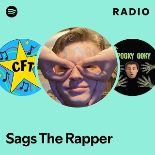 Sags The Rapper Radio | Spotify Playlist
