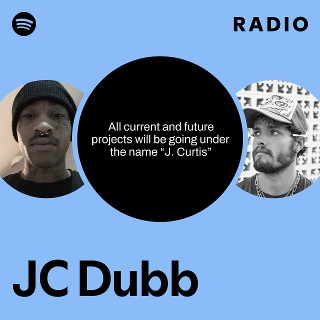 JC Dubb Radio | Spotify Playlist