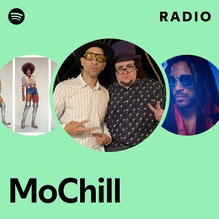 MoChill Radio | Spotify Playlist