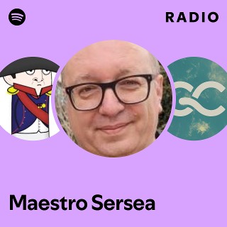 Maestro Sersea Radio - playlist by Spotify | Spotify