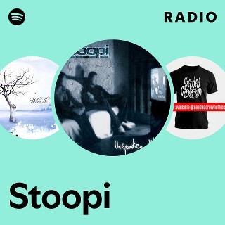 Stoopi Radio | Spotify Playlist