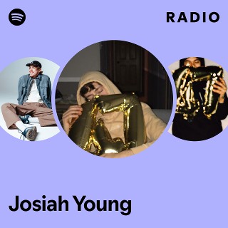 Josiah Young Radio | Spotify Playlist