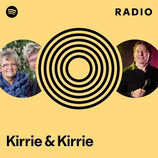 Kirrie & Kirrie Radio | Spotify Playlist