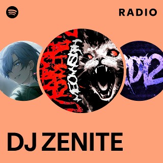 DJ ZENITE Radio - playlist by Spotify | Spotify