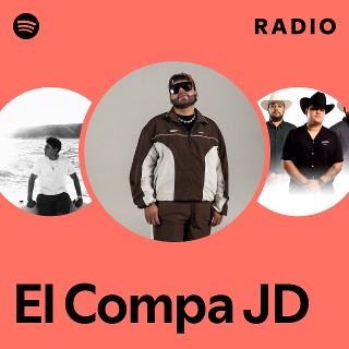 El Compa JD Radio | Spotify Playlist