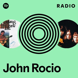John Rocio Radio - playlist by Spotify | Spotify