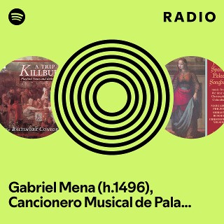 Gabriel Mena (h.1496), Cancionero Musical de Palacio, Bibl. Real ...