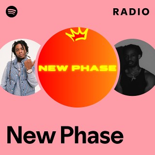 New Phase Radio | Spotify Playlist